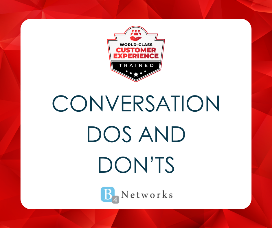 The Dos and Don’ts of Conversation | B4 Networks Inc.
